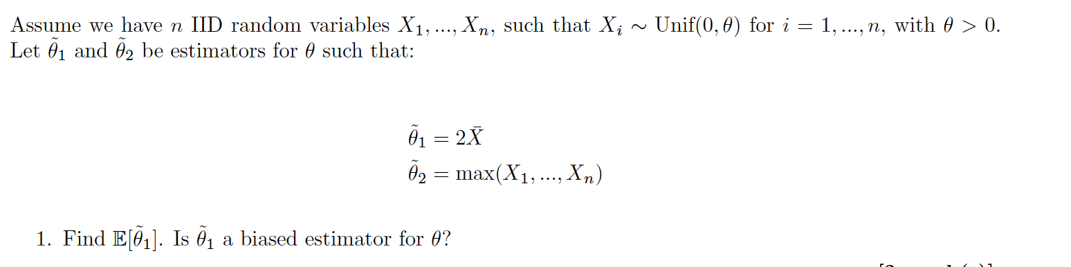 Solved Assume we have n IID random variables X1, ..., Xn, | Chegg.com