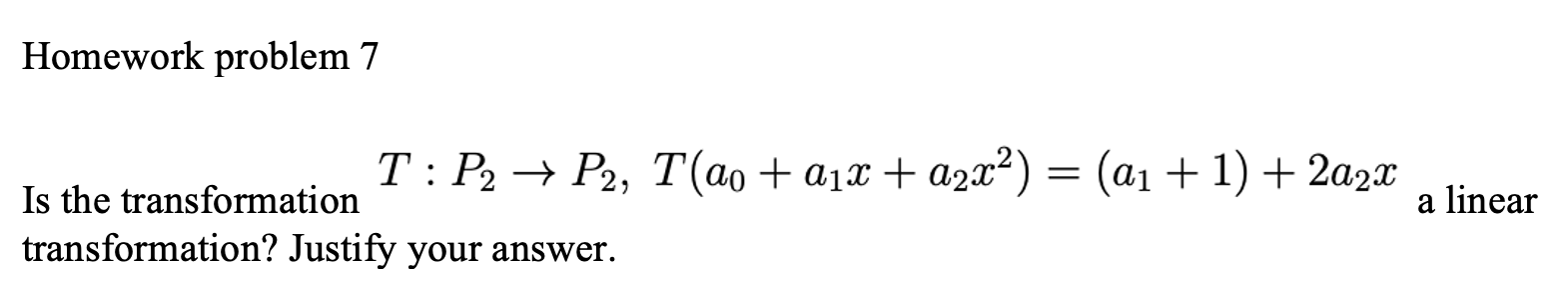 Solved Homework problem 7 Is the transformation | Chegg.com
