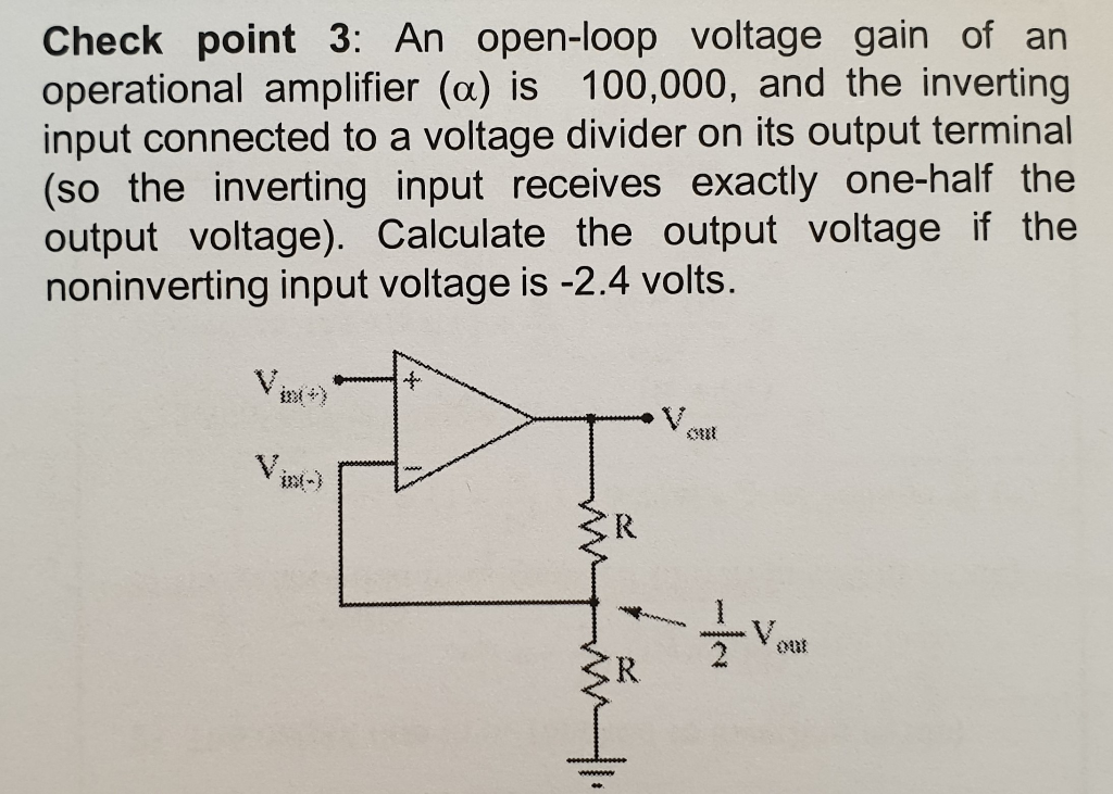 Solved Check point 3: An open-loop voltage gain of an | Chegg.com