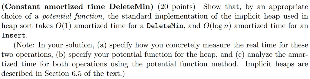 (Constant amortized time DeleteMin) (20 points) Show | Chegg.com