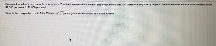 Solved Suppose that a firm's only variable input is labor. | Chegg.com