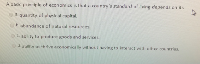 Solved A basic principle of economics is that a country's | Chegg.com