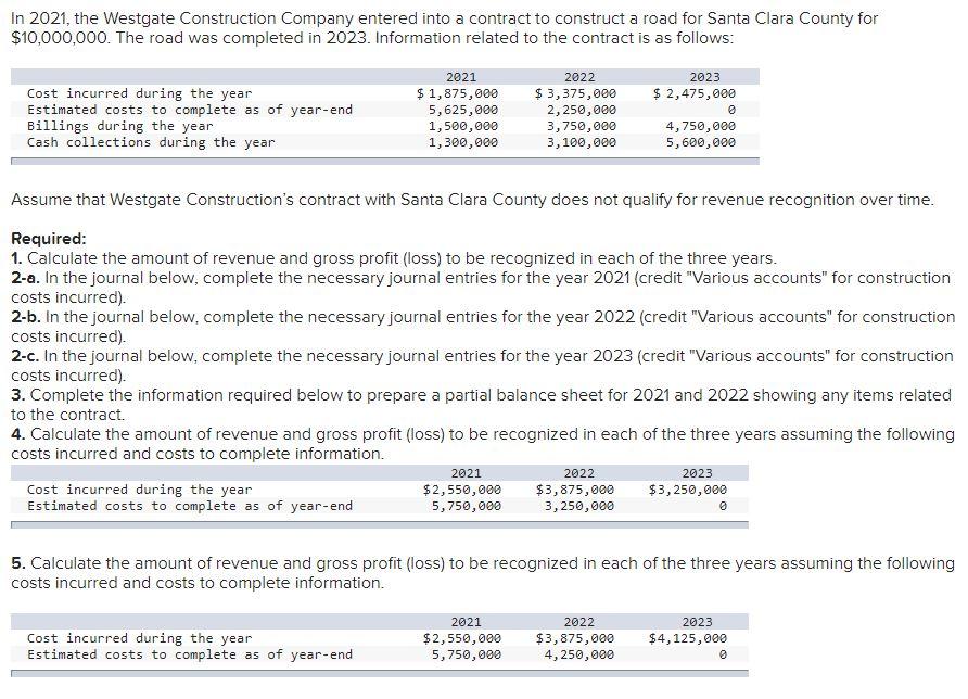 Solved In 2021, the Westgate Construction Company entered | Chegg.com