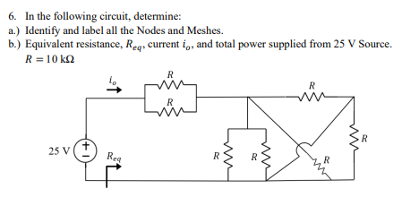 Solved 6. In the following circuit, determine: a.) Identify | Chegg.com