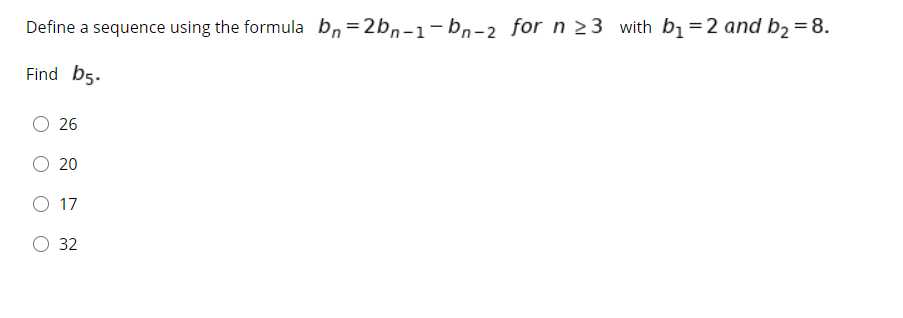 Solved Define a sequence using the formula bn = 2bn-1-bn-2 | Chegg.com