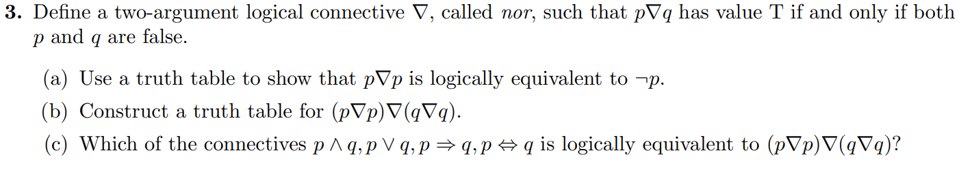 Solved Define a two-argument logical connective ∇, called | Chegg.com