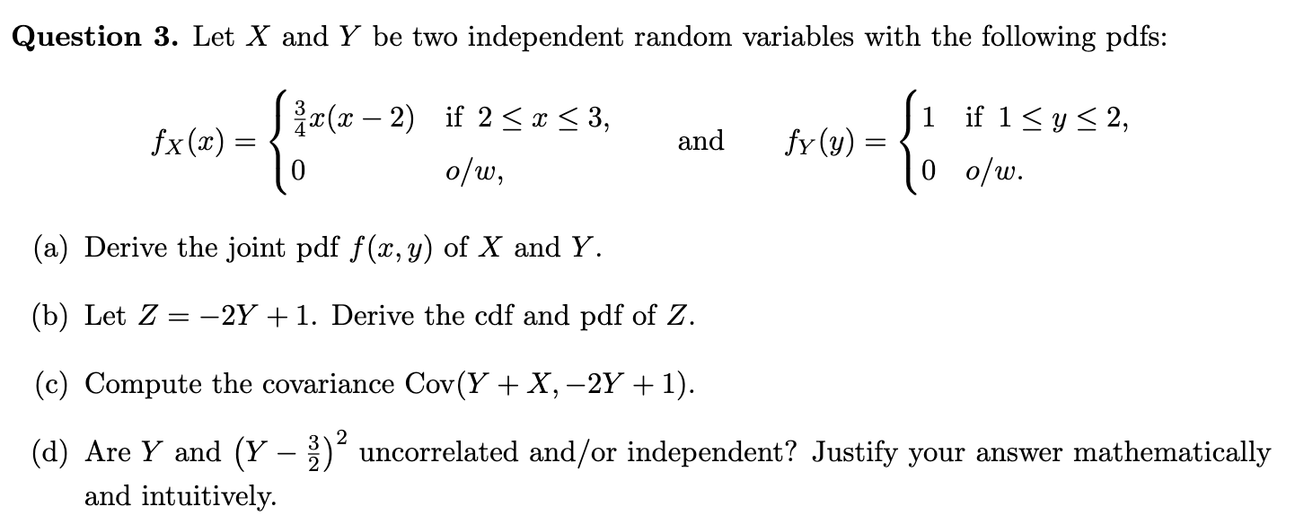 Solved Question 3. Let X and Y be two independent random | Chegg.com