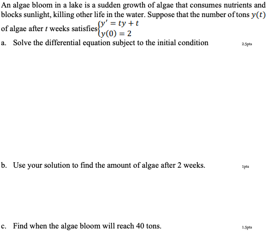Solved An algae bloom in a lake is a sudden growth of algae | Chegg.com