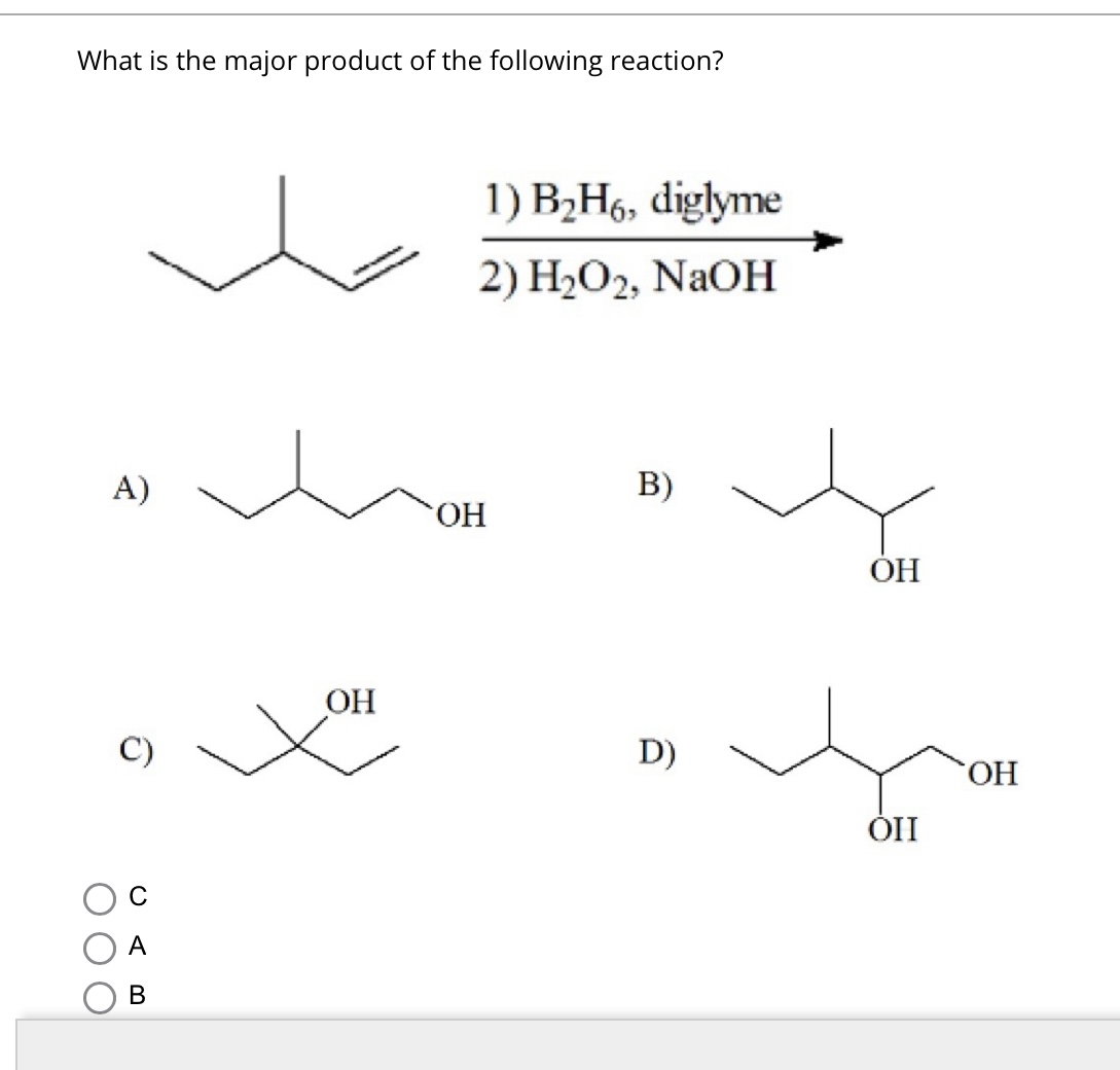 Solved What is the major product of the following reaction? | Chegg.com