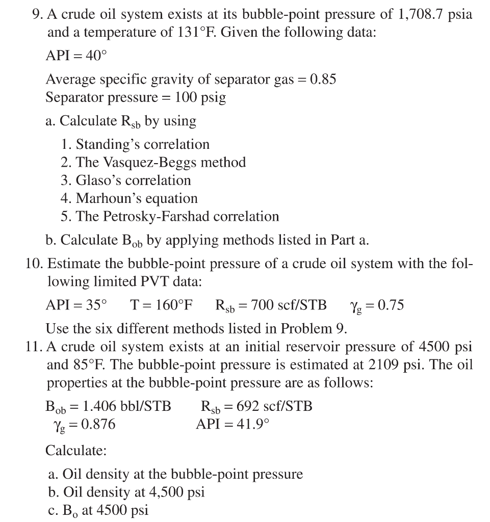 Solved 9. A crude oil system exists at its bubble-point | Chegg.com