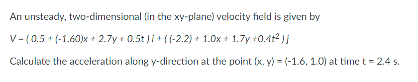 Solved An unsteady, two-dimensional (in the xy-plane) | Chegg.com