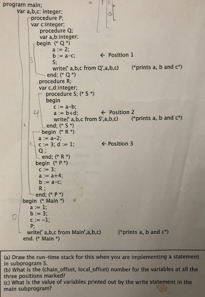 Solved program main; var a,b,c: integer; procedure P; var | Chegg.com