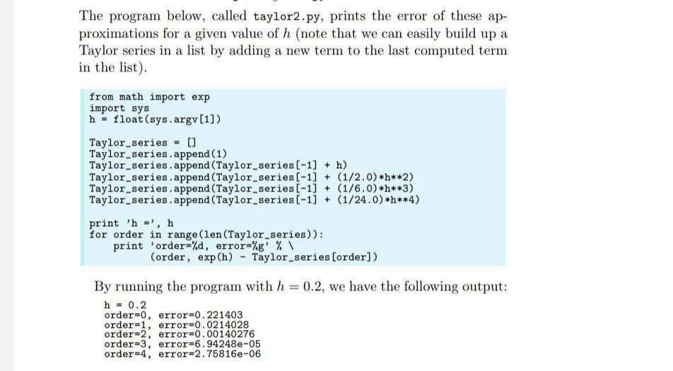 The program below, called taylor2.py, prints the | Chegg.com