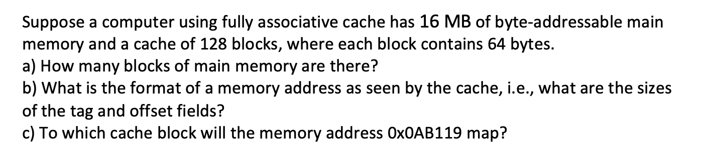 Solved Suppose a computer using fully associative cache has | Chegg.com