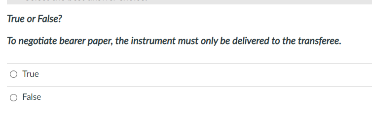Solved True or False? To negotiate bearer paper, the | Chegg.com