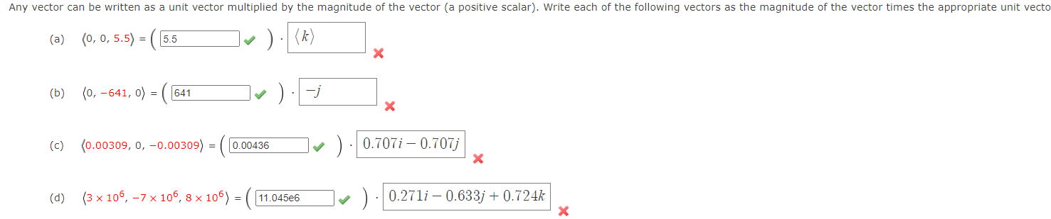 Solved Any vector can be written as a unit vector multiplied | Chegg.com