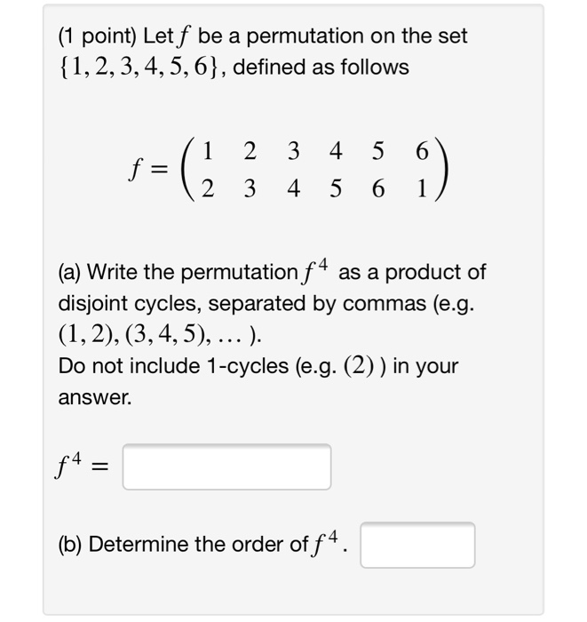 Solved (1 point) Let f be a permutation on the set | Chegg.com