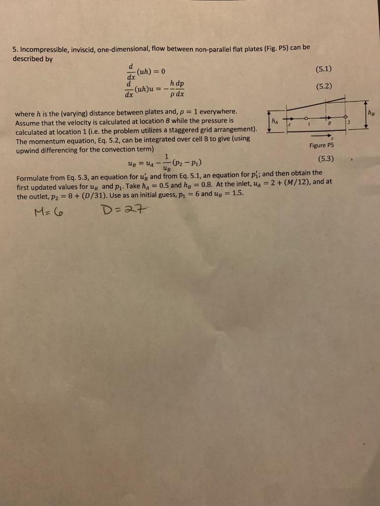 5. Incompressible, inviscid, one-dimensional, flow | Chegg.com