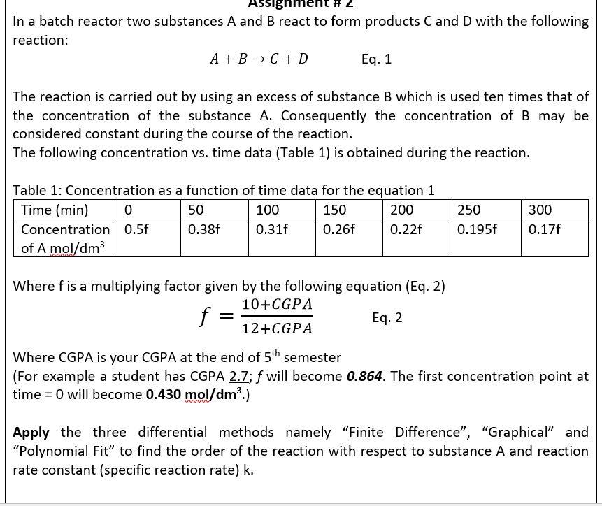 Solved Assigni #2 In a batch reactor two substances A and B | Chegg.com