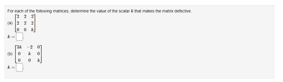 Solved For each of the following matrices, determine the | Chegg.com