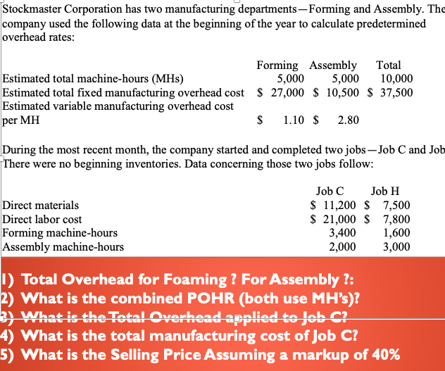 Solved Stockmaster Corporation has two manufacturing | Chegg.com