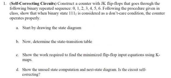 Solved 1. (Self-Correcting Circuits) Construct a counter | Chegg.com