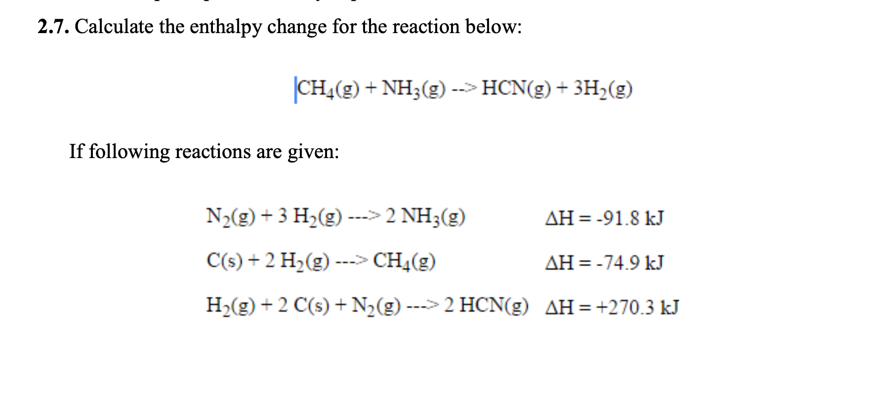 Solved 2.7. Calculate the enthalpy change for the reaction | Chegg.com