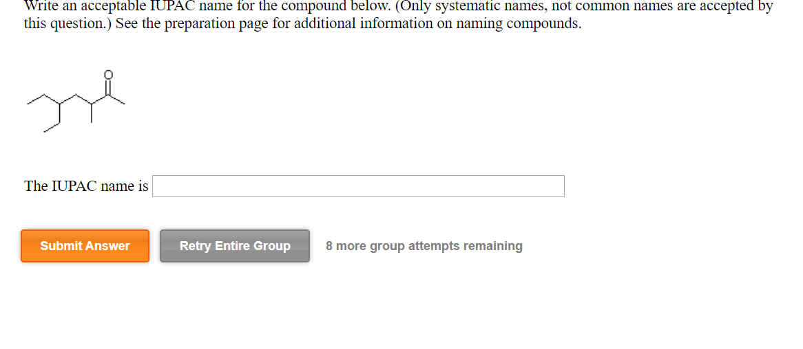 Solved Write an acceptable IUPAC name for the compound | Chegg.com Solved Write an acceptable IUPAC name for the compound | Chegg.com