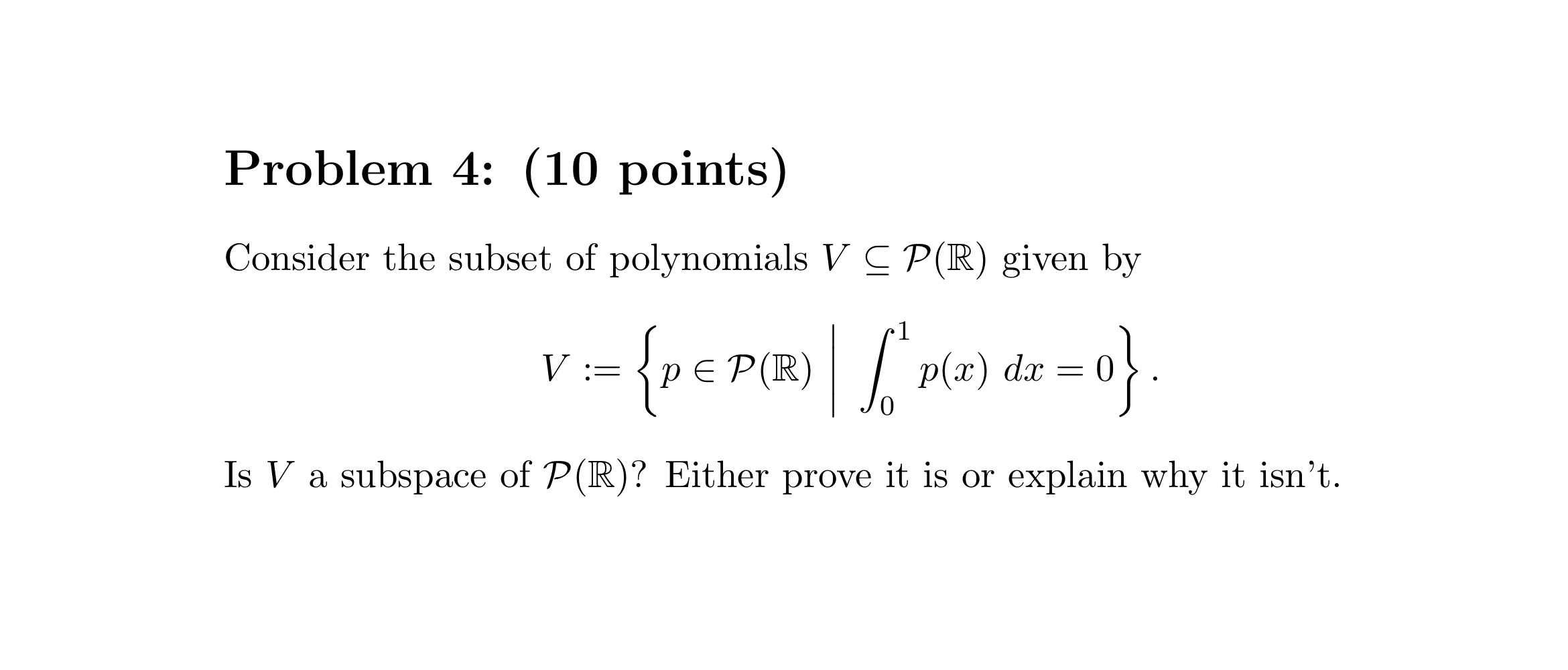 Solved Consider the subset of polynomials V⊆P(R) given by | Chegg.com