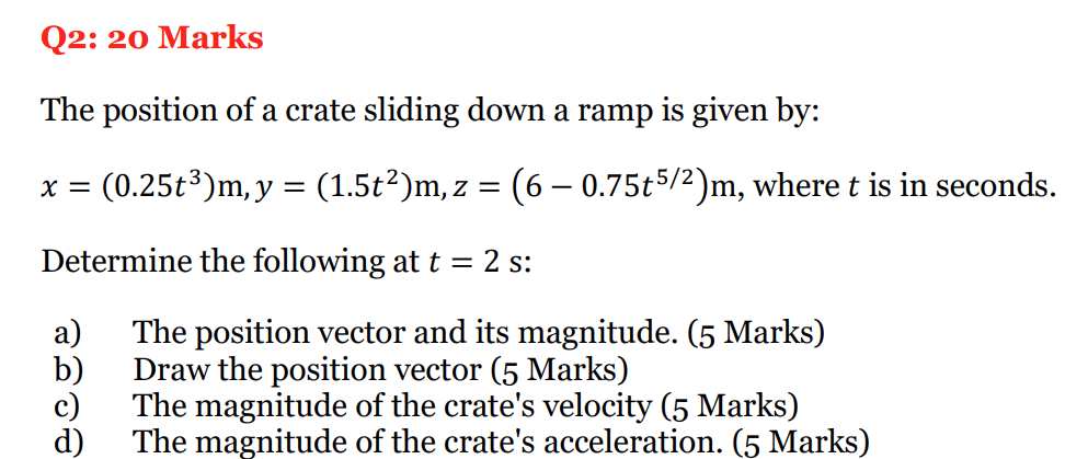 Solved The position of a crate sliding down a ramp is given | Chegg.com