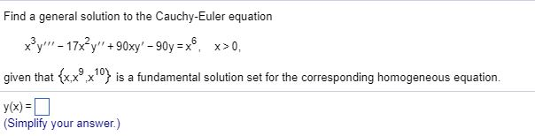Solved Find a general solution to the Cauchy-Euler equation | Chegg.com