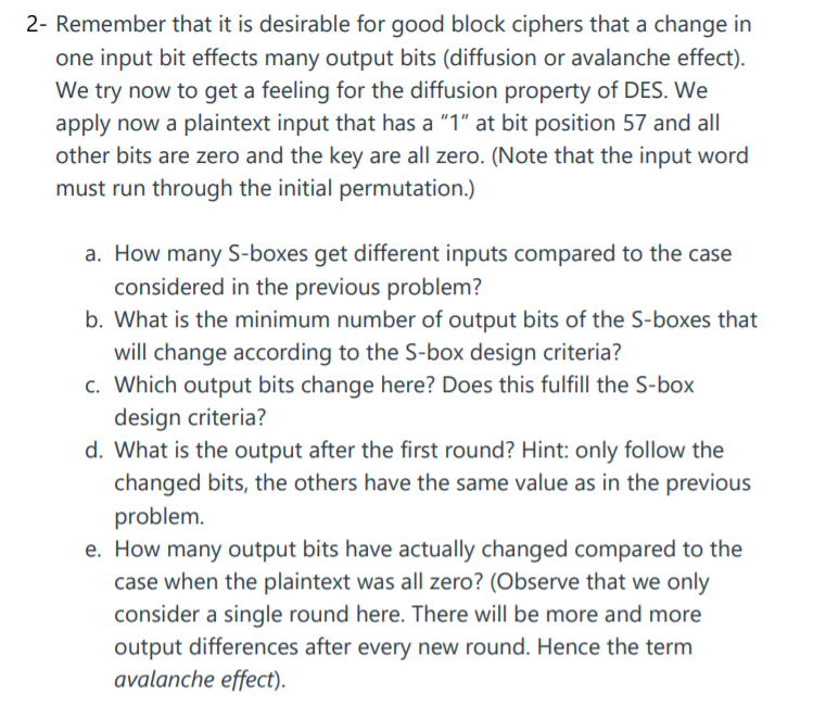 Solved Remember that it is desirable for good block ciphers | Chegg.com