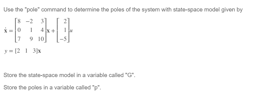 Solved Use the "pole" command to determine the poles of the | Chegg.com