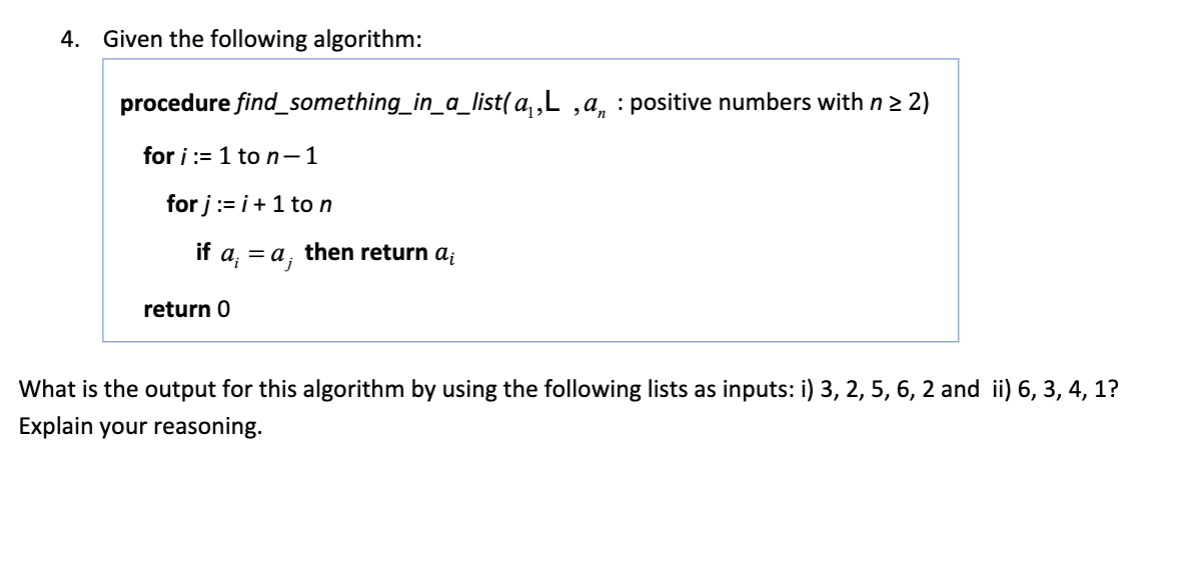 Solved 4 Given The Following Algorithm What Is The Output 0096