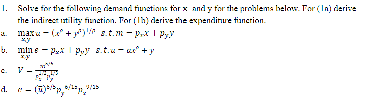 Solved a. = 1. Solve for the following demand functions for | Chegg.com