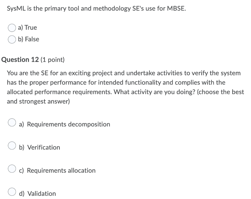 Solved SysML is the primary tool and methodology SE's use | Chegg.com