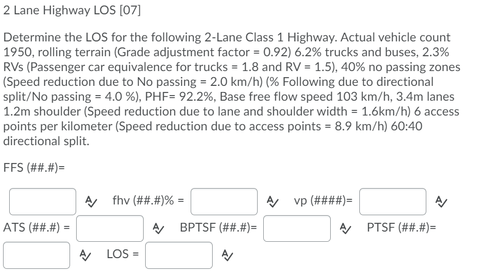Solved 2 Lane Highway LOS [07] Determine the LOS for the | Chegg.com