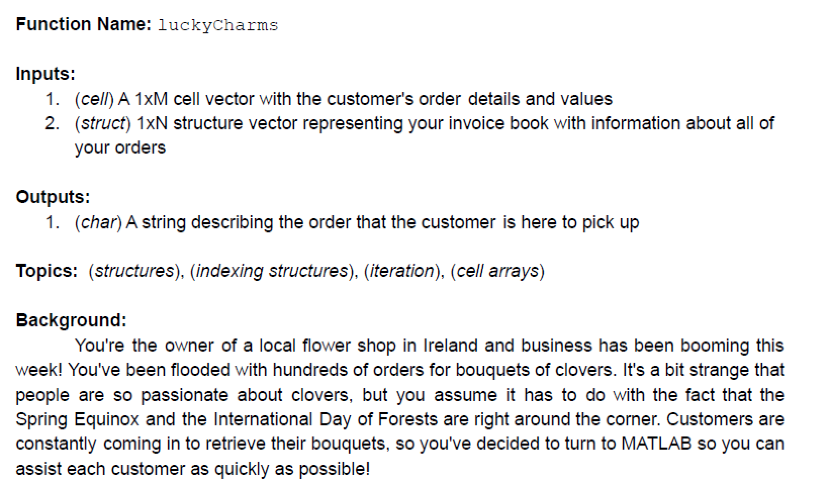Solved Function Name: luckyCharms Inputs: 1. (cell) A 1XM | Chegg.com