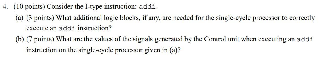 Solved 4. (10 points) Consider the I-type instruction: addi. | Chegg.com