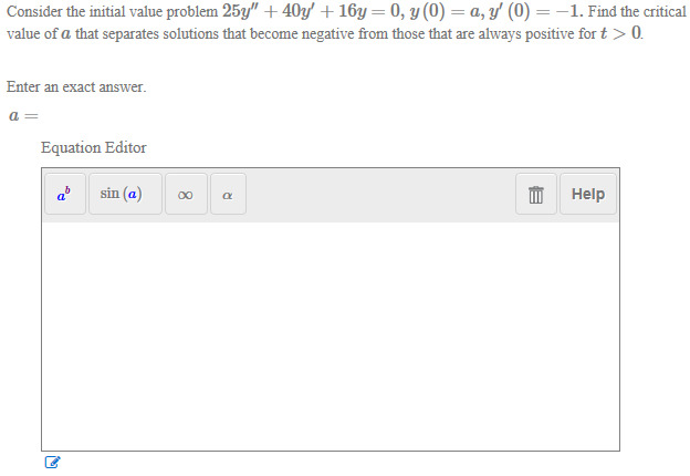 Solved Consider the initial value problem 25y" + 40y' + 16y | Chegg.com