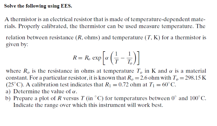 Solved Solve the following using EES. A thermistor is an | Chegg.com