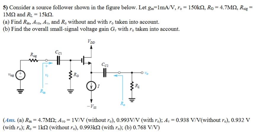 Solved 5) Consider a source follower shown in the figure | Chegg.com