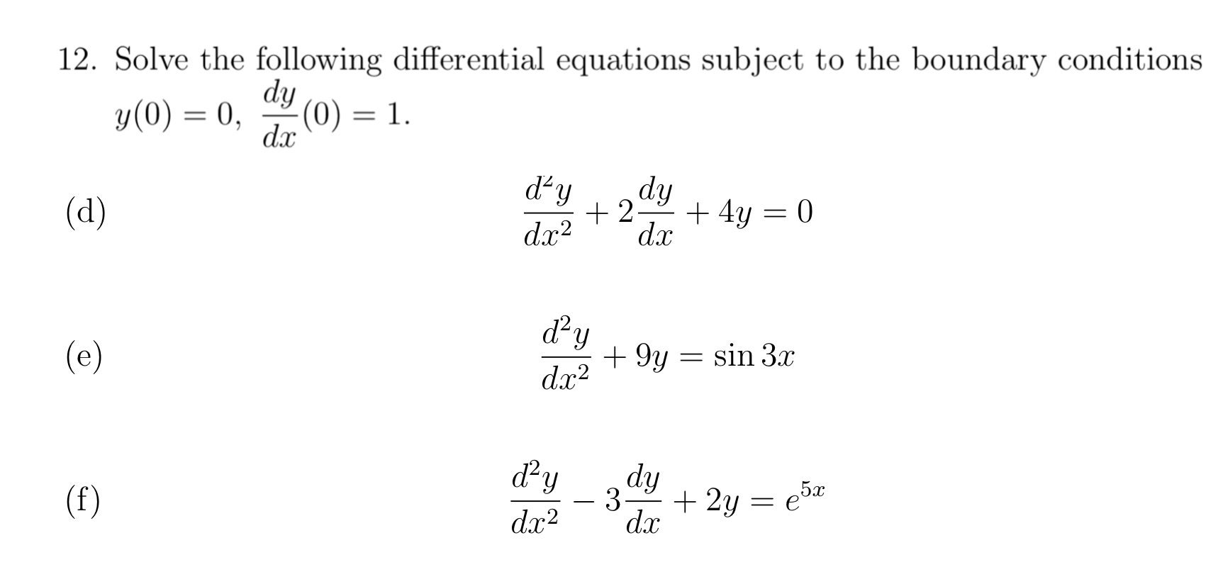 Solved Solve the following differential equations subject to | Chegg.com