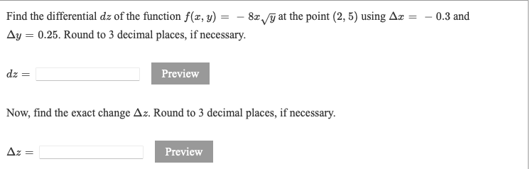 Solved Find the differential dz of the function f(x,y)=−8xy | Chegg.com