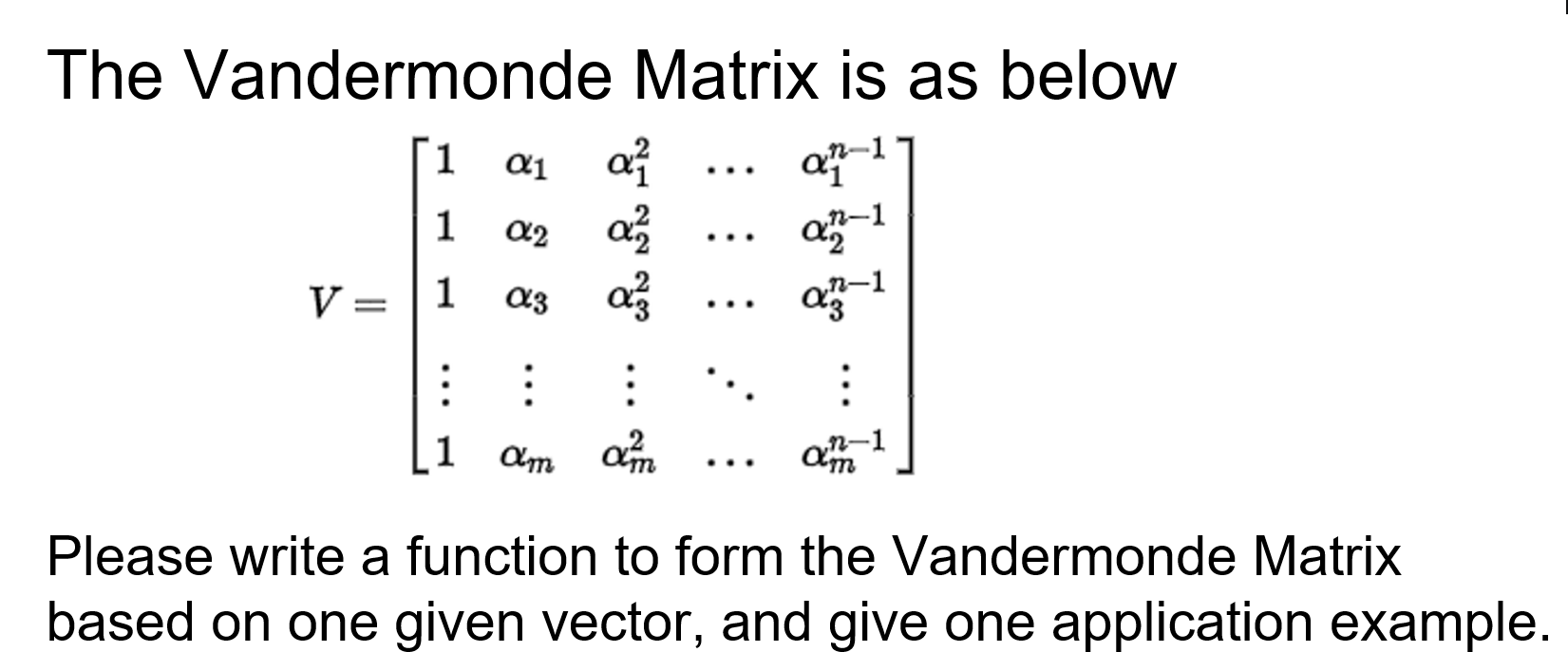 Solved The Vandermonde Matrix is as below | Chegg.com