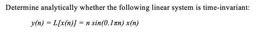 Solved Determine analytically whether the following linear | Chegg.com