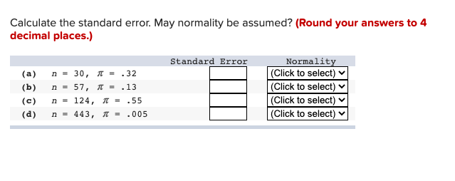 Solved Calculate the standard error. May normality be | Chegg.com