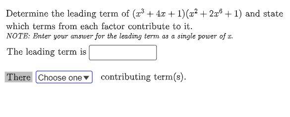 Solved Determine the leading term of (7.3 + 4.0 + 1)(x2 + 2x | Chegg.com