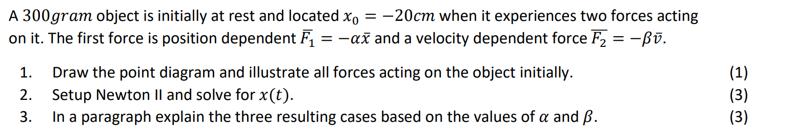 Solved A 300gram object is initially at rest and located | Chegg.com