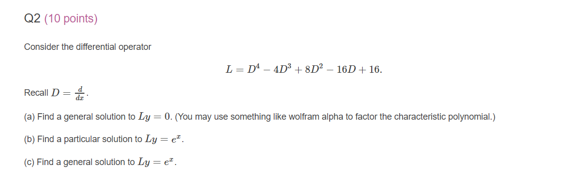 Solved Q2 (10 points) Consider the differential operator L = | Chegg.com